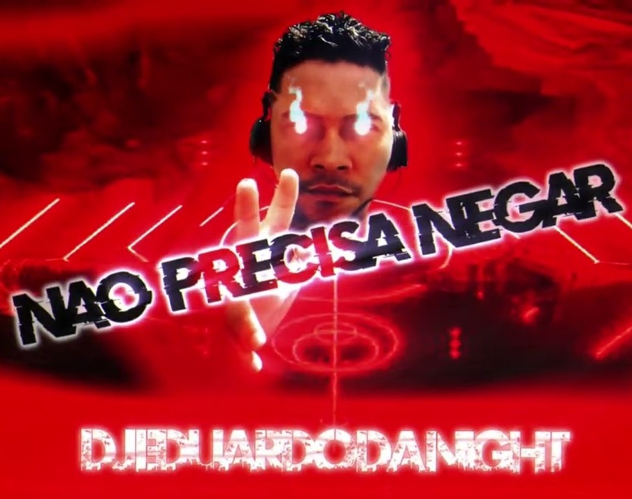 DJ Eduardo Da Night – Não Precisa Negar – Acervo Paraense
