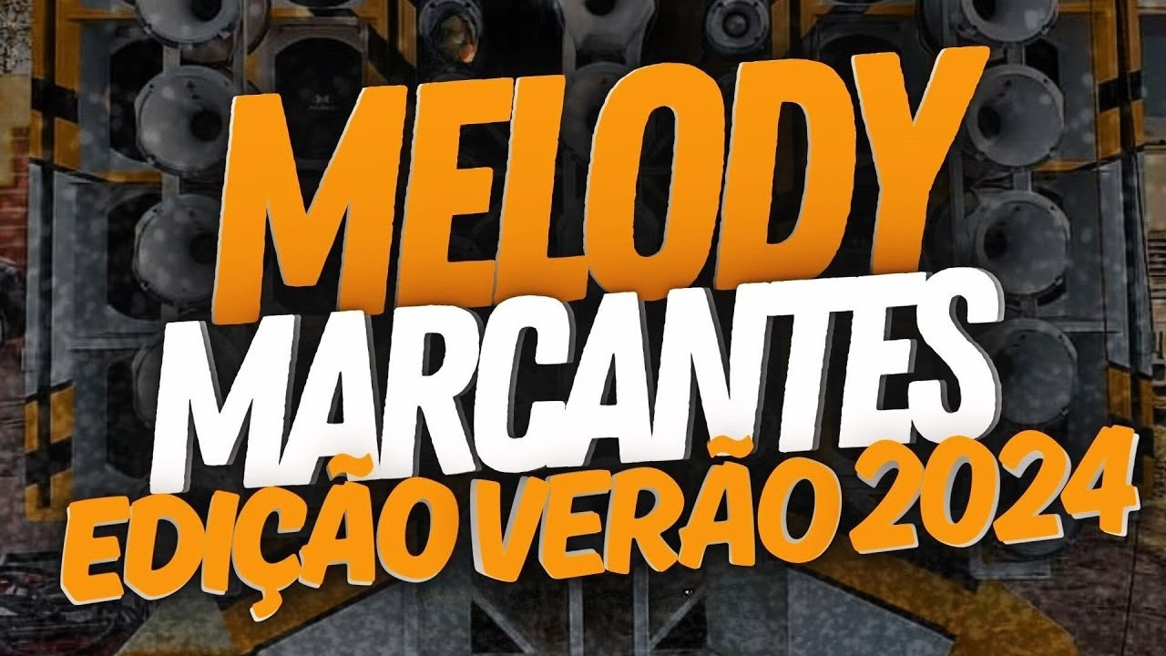 DJ Wellington Promix – Set Melody Marcantes Edição Verão 2024 – Acervo ...
