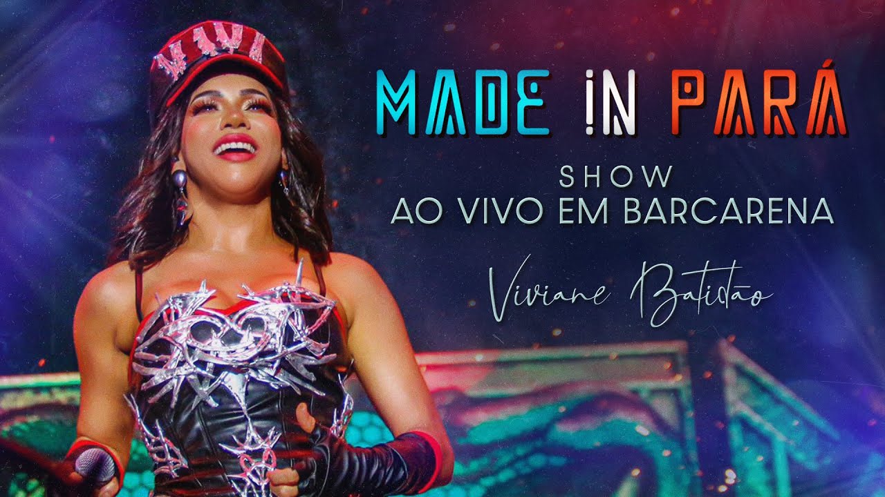 Viviane Batidão Show Ao Vivo Em Barcarena Made In Pará Acervo