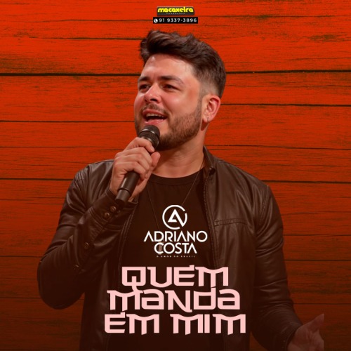 Adriano Costa – Quem Manda Em Mim – Acervo Paraense